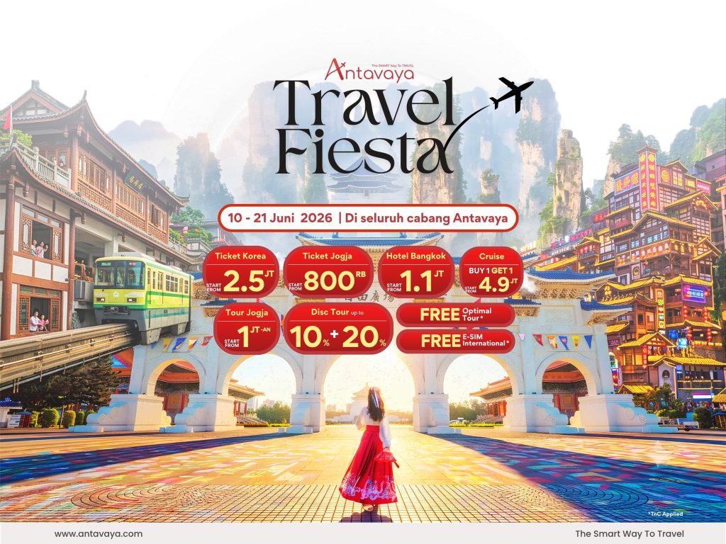Antavaya Travel Fiesta 2026 Kini Hadir di Seluruh Cabang, Diskon 20% ...